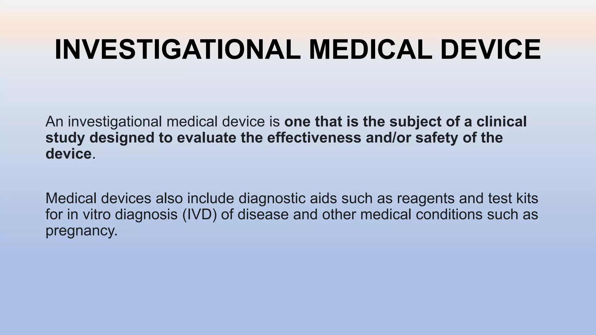 INVESTIGATIONAL DEVICE EXEMPTIONS.pptx