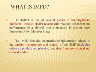 Investigational medical product dossier | PPTX