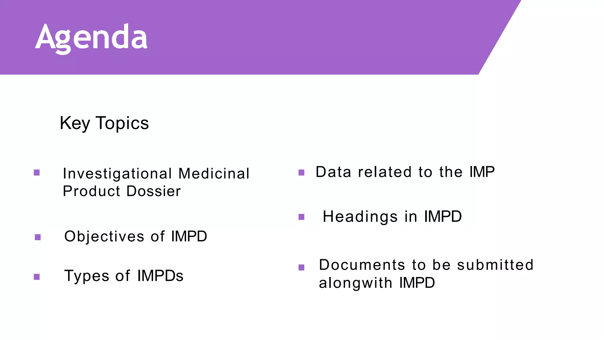 Investigational medicinal product dossier | PPTX