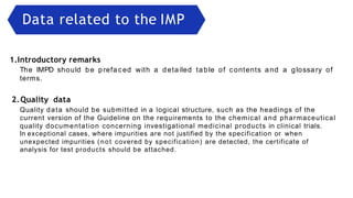 Investigational medicinal product dossier | PPTX