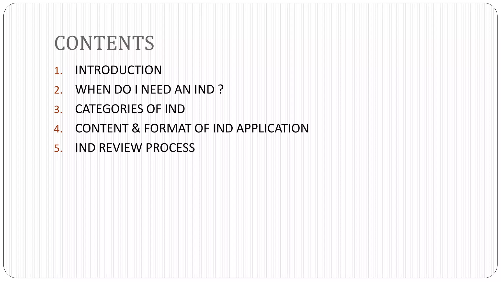Investigational new drug application (ind) | PPTX