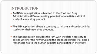 Investigational new drug application (ind) | PPTX