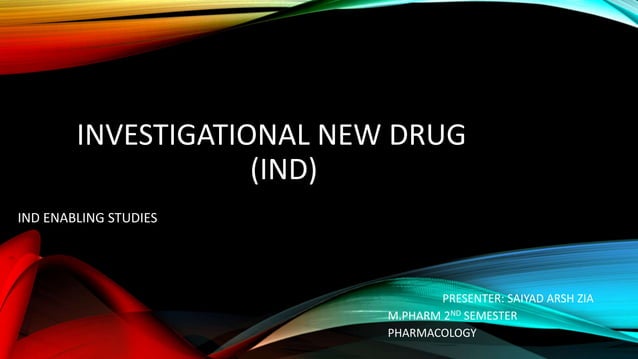 Investigational new drug (IND) | PPTX
