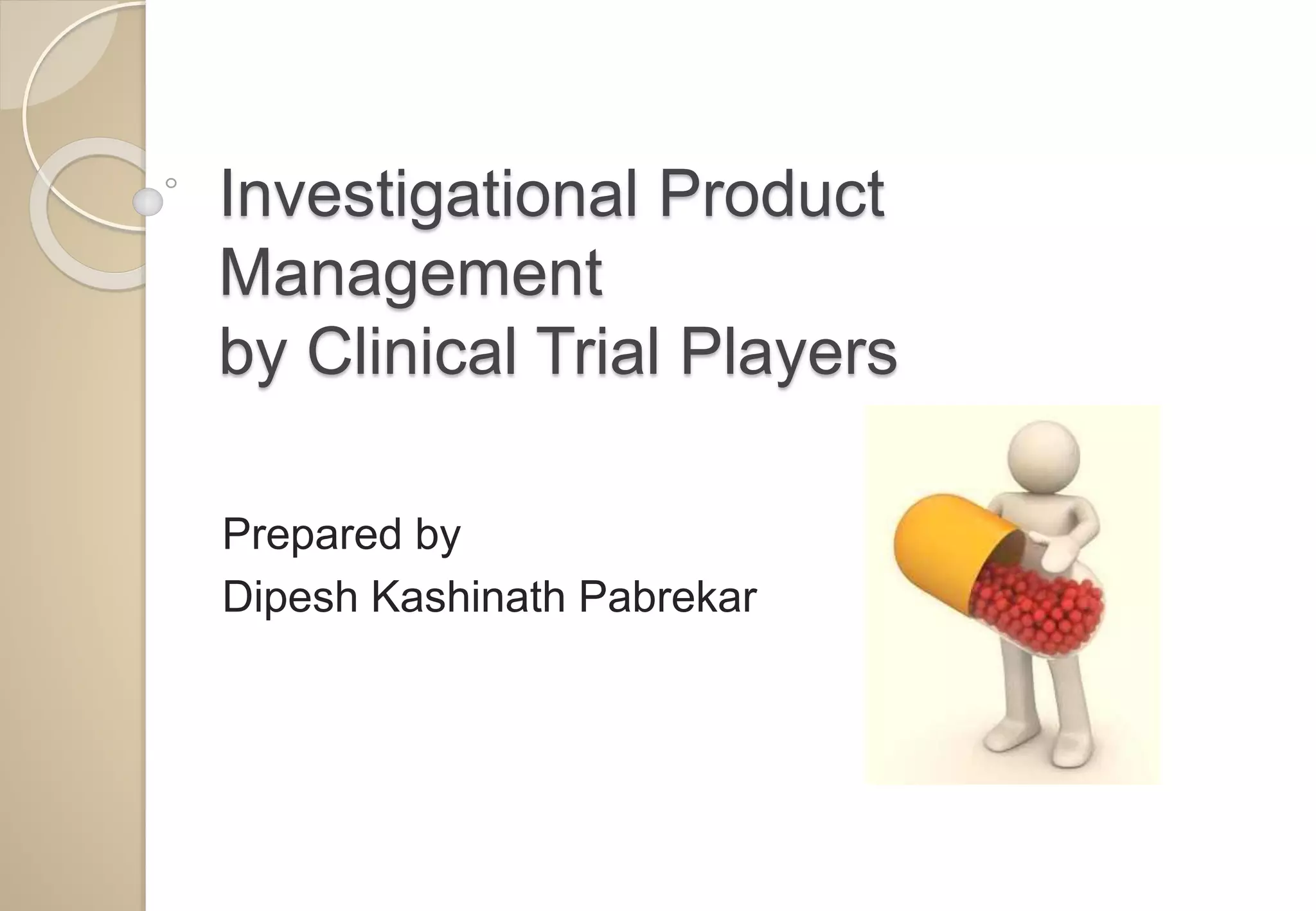 Investigational product management | PPTX