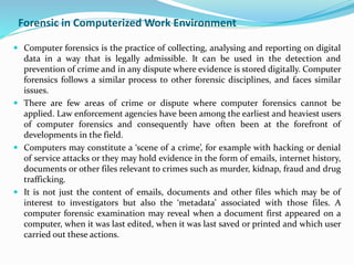 Investigation and forensic audit in a computerized work environment | PPTX