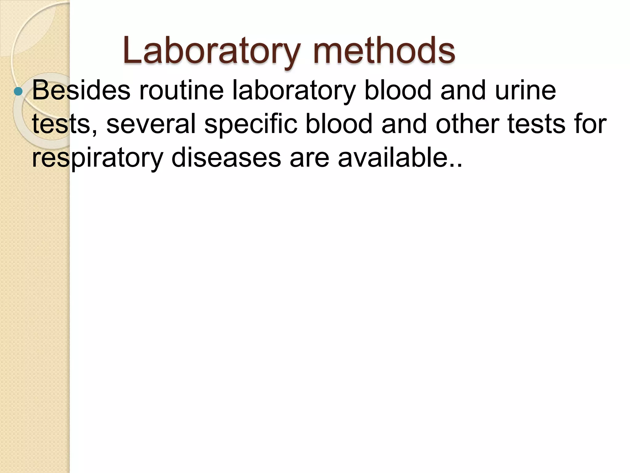 INVESTIGATION IN RESPIRATORY SYSTEM | PPTX