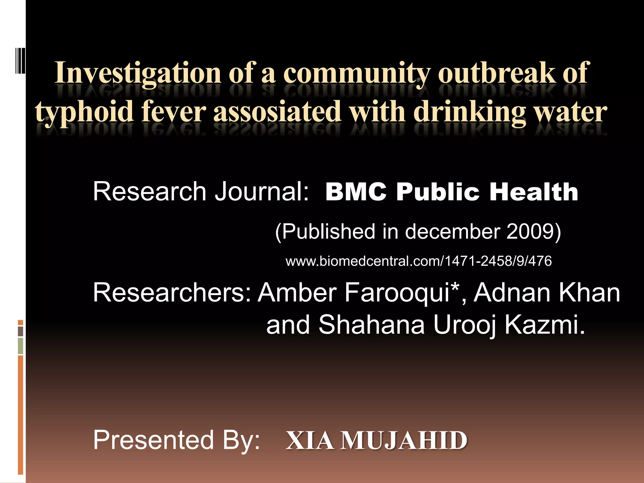 Investigation of a community outbreak of typhoid fever | PPTX