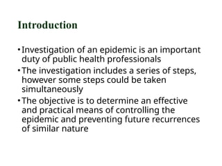 Investigation of an epidemic; Steps, Tools & Public Health Response | PPTX