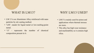 investigation of mechanical properties in lm13 metal matrix composite.pptx