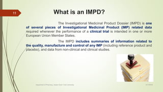 Investigation of medicinal product dossier (IMPD) | PPTX