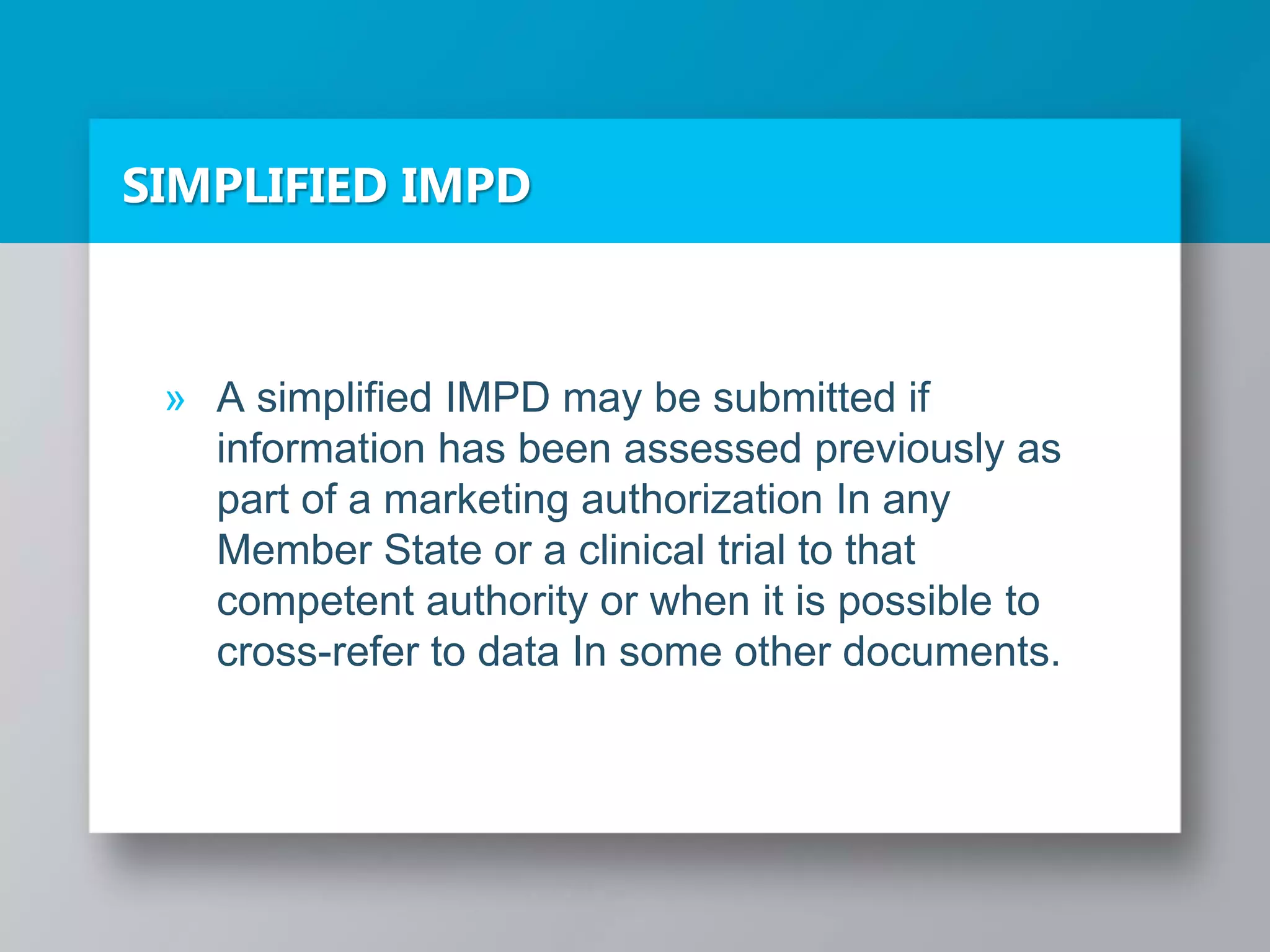 Investigation of medicinal product dossier (IMPD) and investigational ...