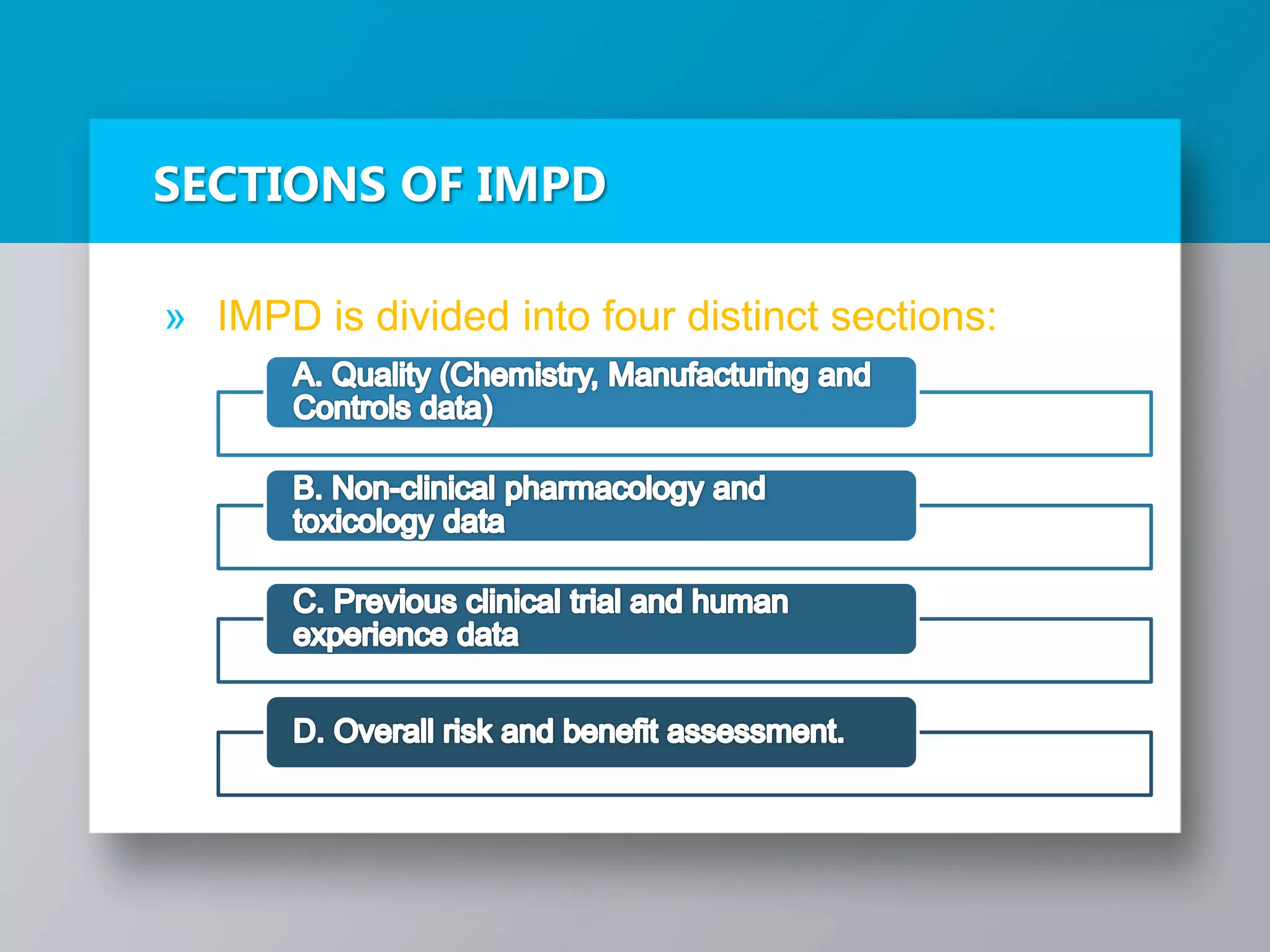 Investigation of medicinal product dossier (IMPD) and investigational ...
