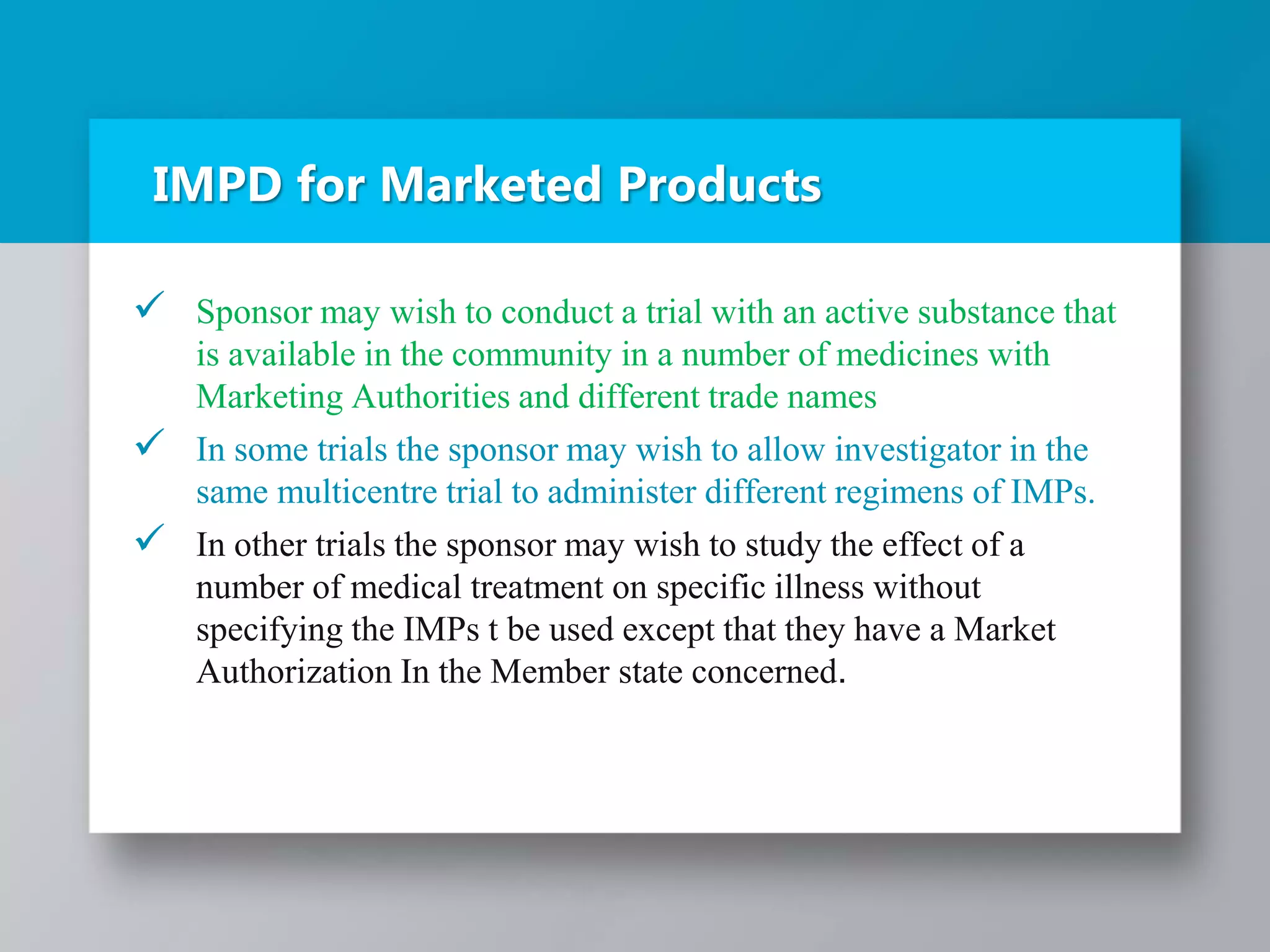 Investigation of medicinal product dossier (IMPD) and investigational ...