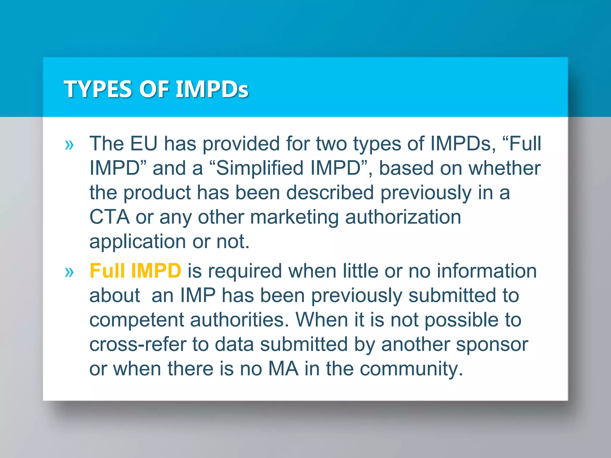 Investigation of medicinal product dossier (IMPD) and investigational ...