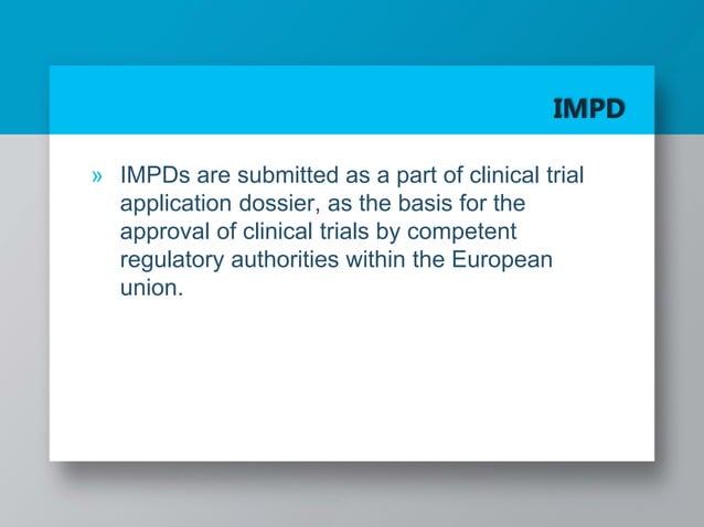 Investigation of medicinal product dossier (IMPD) and investigational brochure (IB) | PPTX