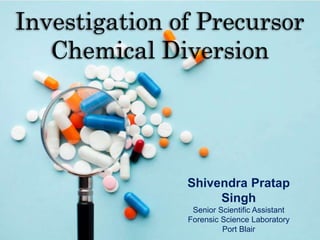Investigation of Precursor Chemical Diversion.pptx