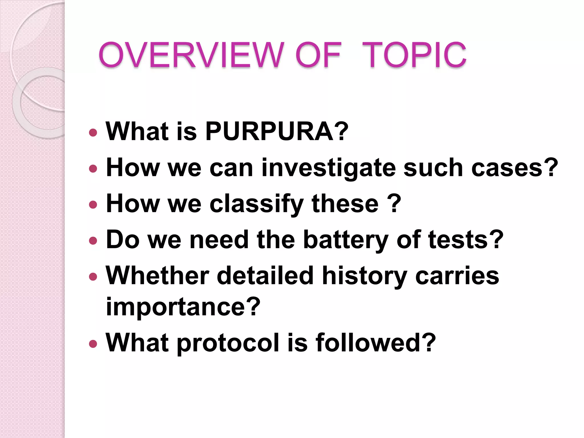 Investigation of purpuric rash | PPTX