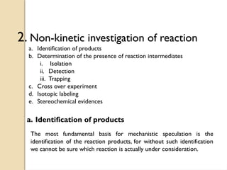 INVESTIGATION OF REACTION MECHANISM,B.Sc.3rd year.pptx