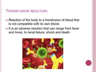 Investigation of transfusion reaction | PPTX