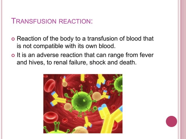 Investigation of transfusion reaction | PPTX