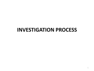 Investigation process | PPT