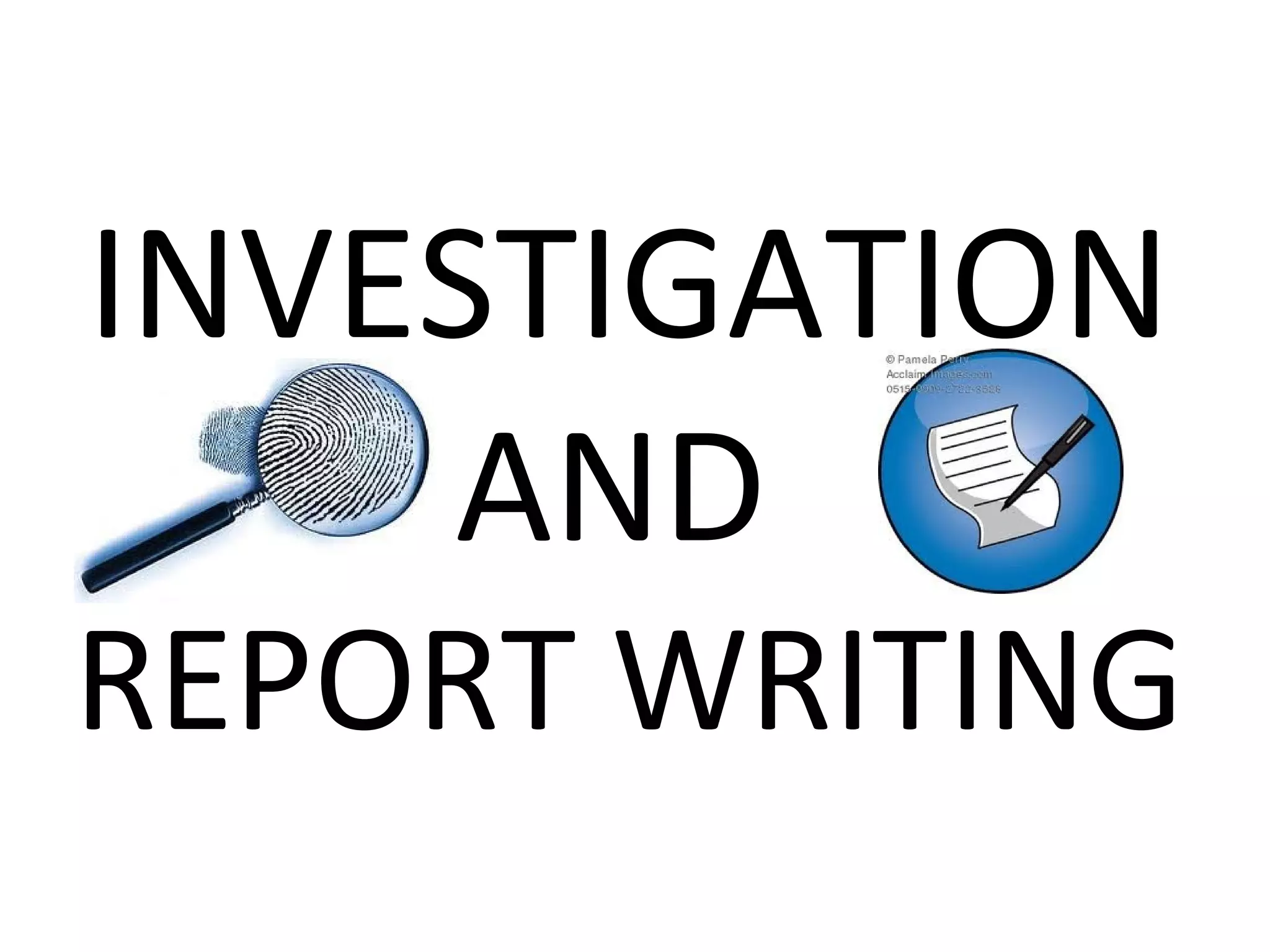 Investigation & report writing | PPT