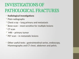 Investigations.pptxBenign Tumors and pathological fractures | PPTX