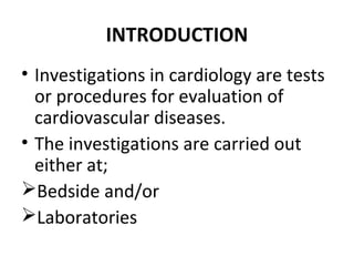 Investigations in cardiology | PPT
