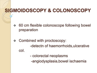 Investigations in lower gastrointestinal bleed | PPTX