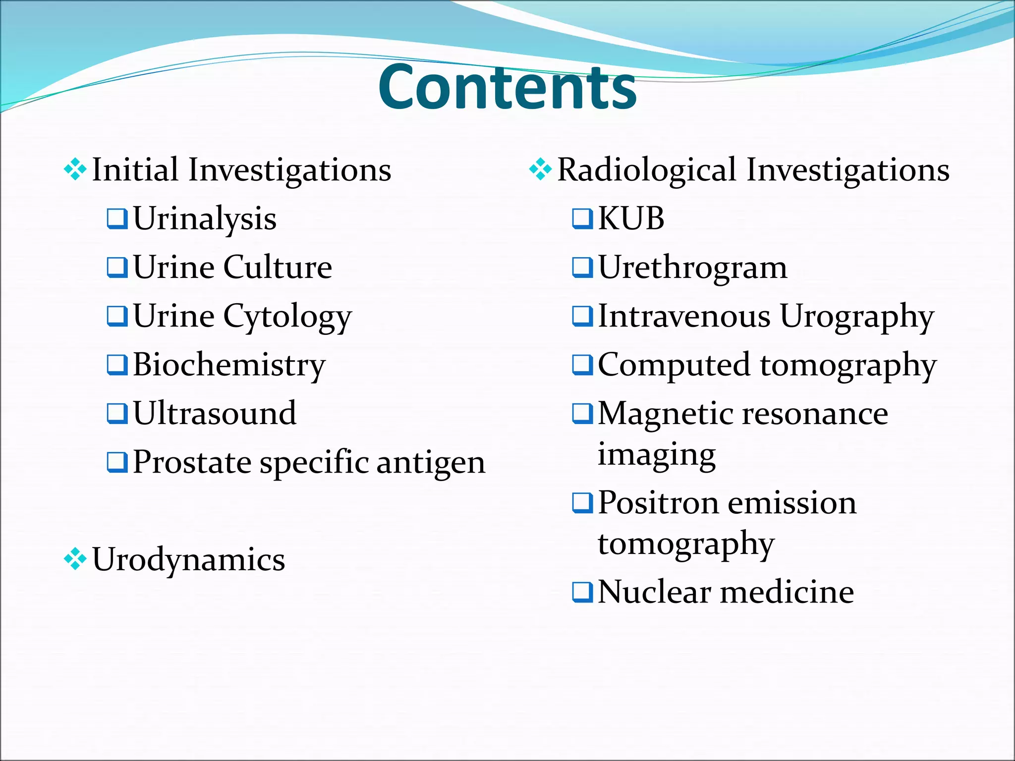 Investigations in urology | PPT