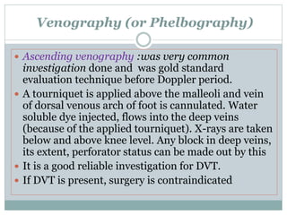 Investigations & management of varicose veins | PPTX