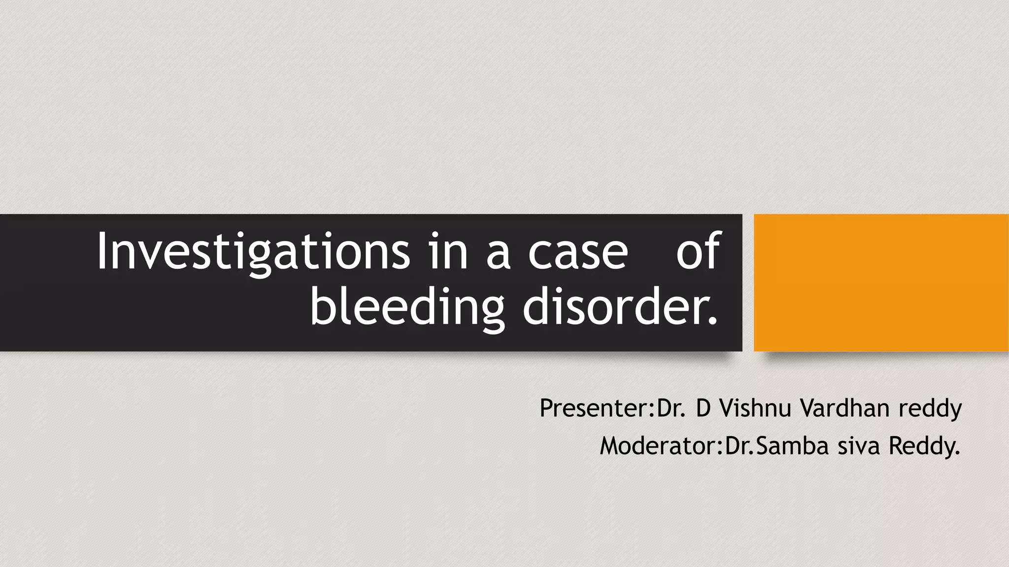 investigations of bleeding disorder (1).pptx