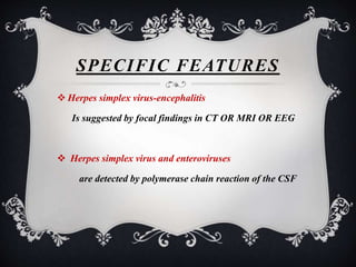 Investigations of encephalitis | PPT