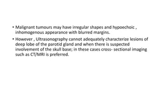 INVESTIGATIONS OF PAROTID GLAND TUMOUR.pptx