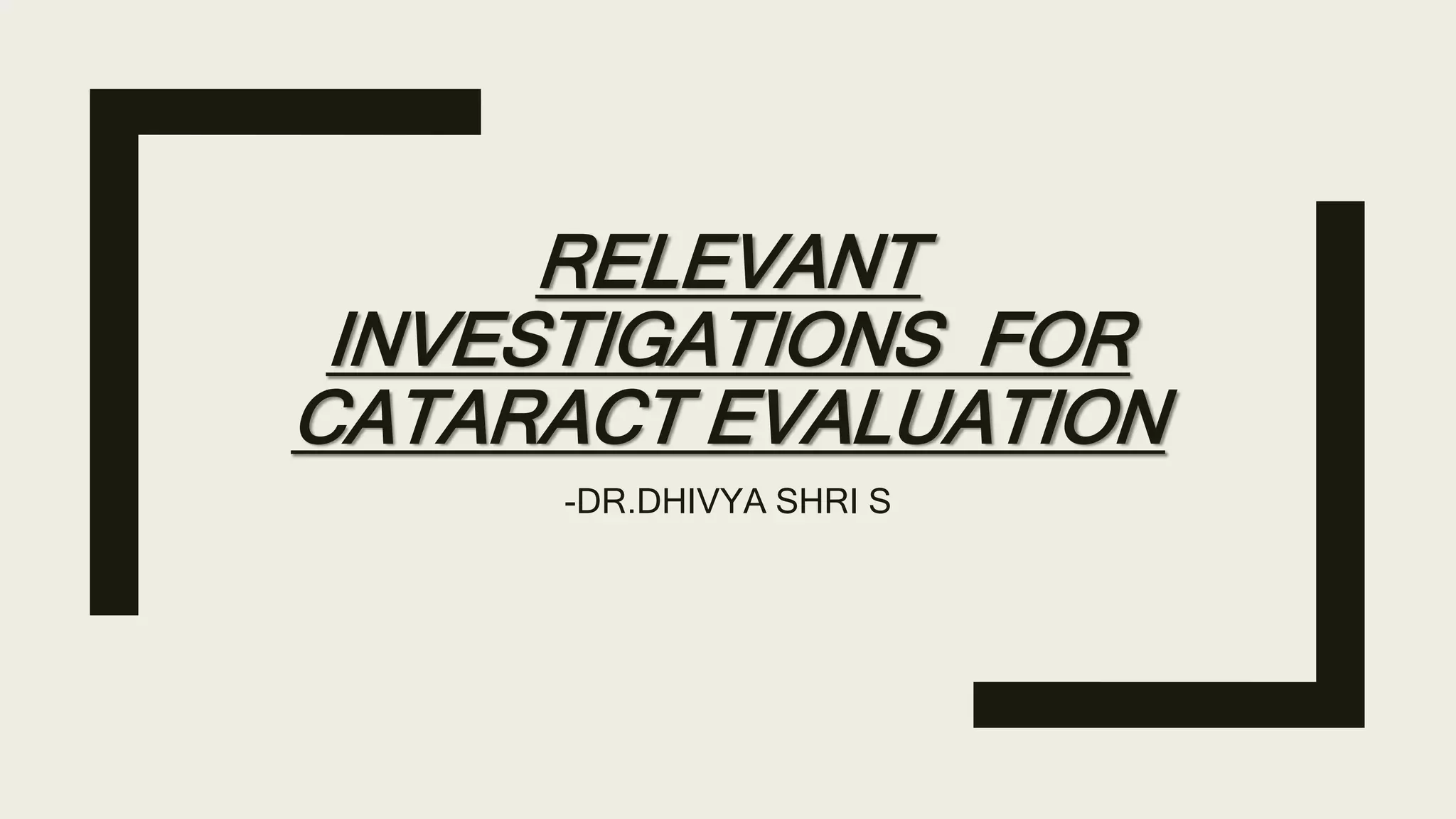 Investigations required for cataract evaluation | PPTX