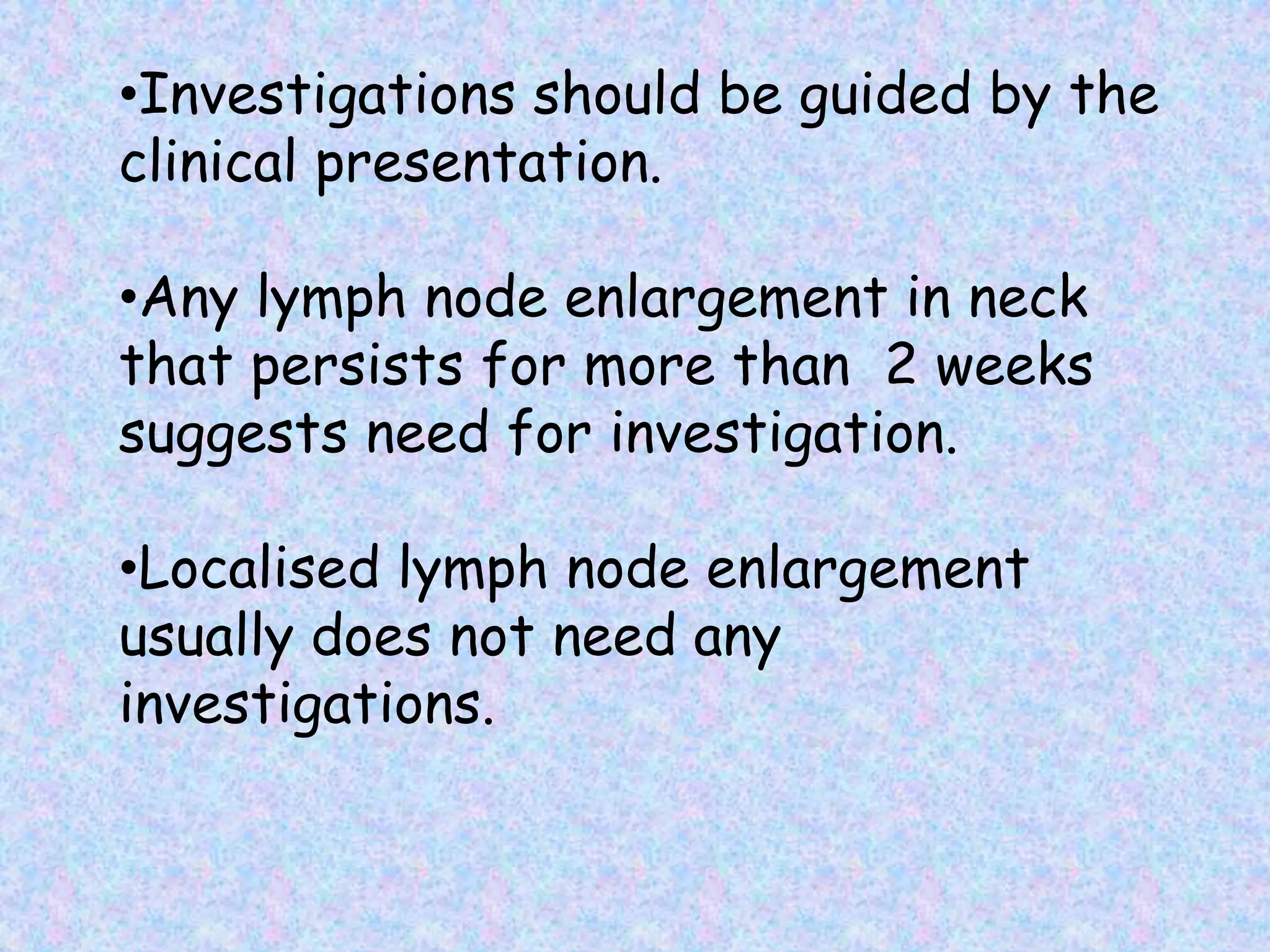 Investigation to do in a case of lymphadenopathy | PPT