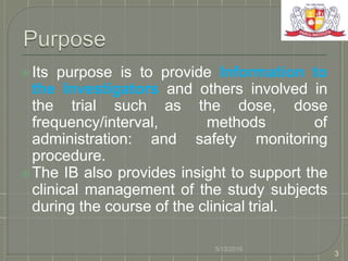 Investigator's brochure | PPTX