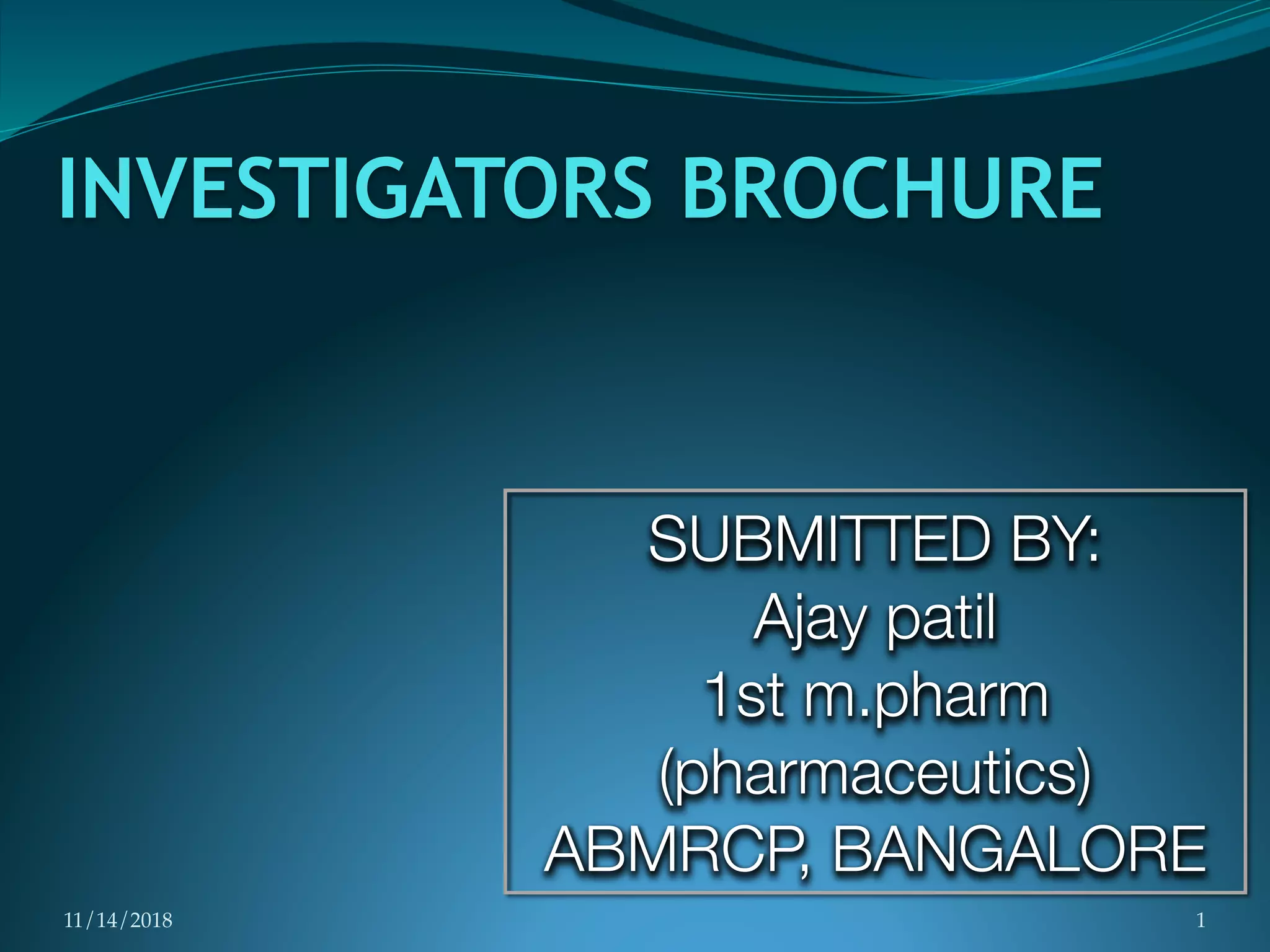 Investigators brochure (M.PHARM) | PDF