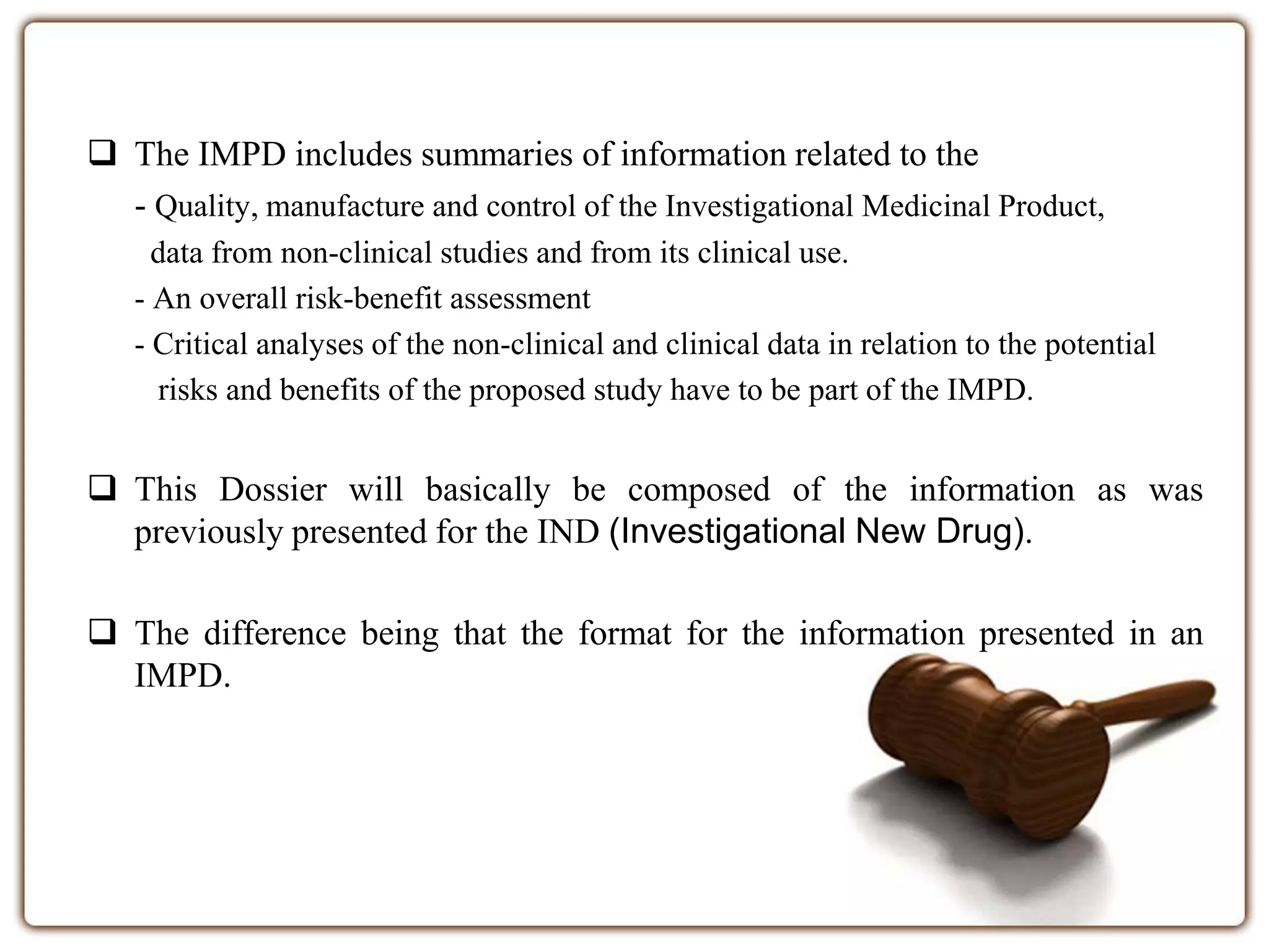 Investigator's bronchure & investigational medicinal product dossier ...
