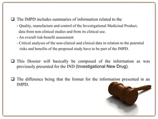 Investigator's bronchure & investigational medicinal product dossier ...