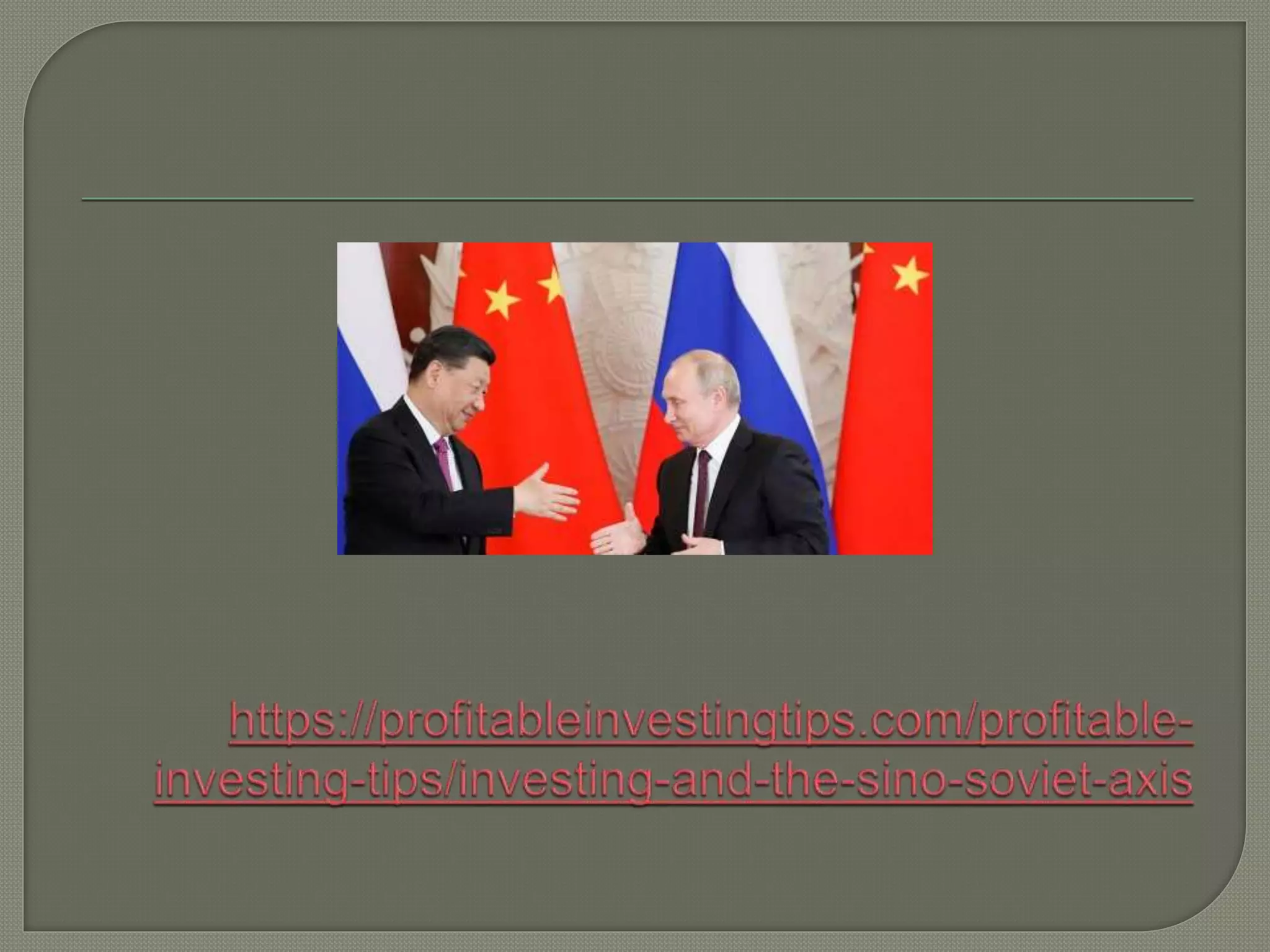Investing and the Sino Soviet Axis | PPT