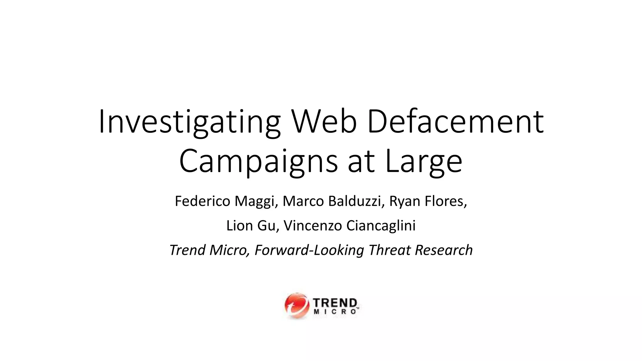Investigating Web Defacement Campaigns at Large | PPTX