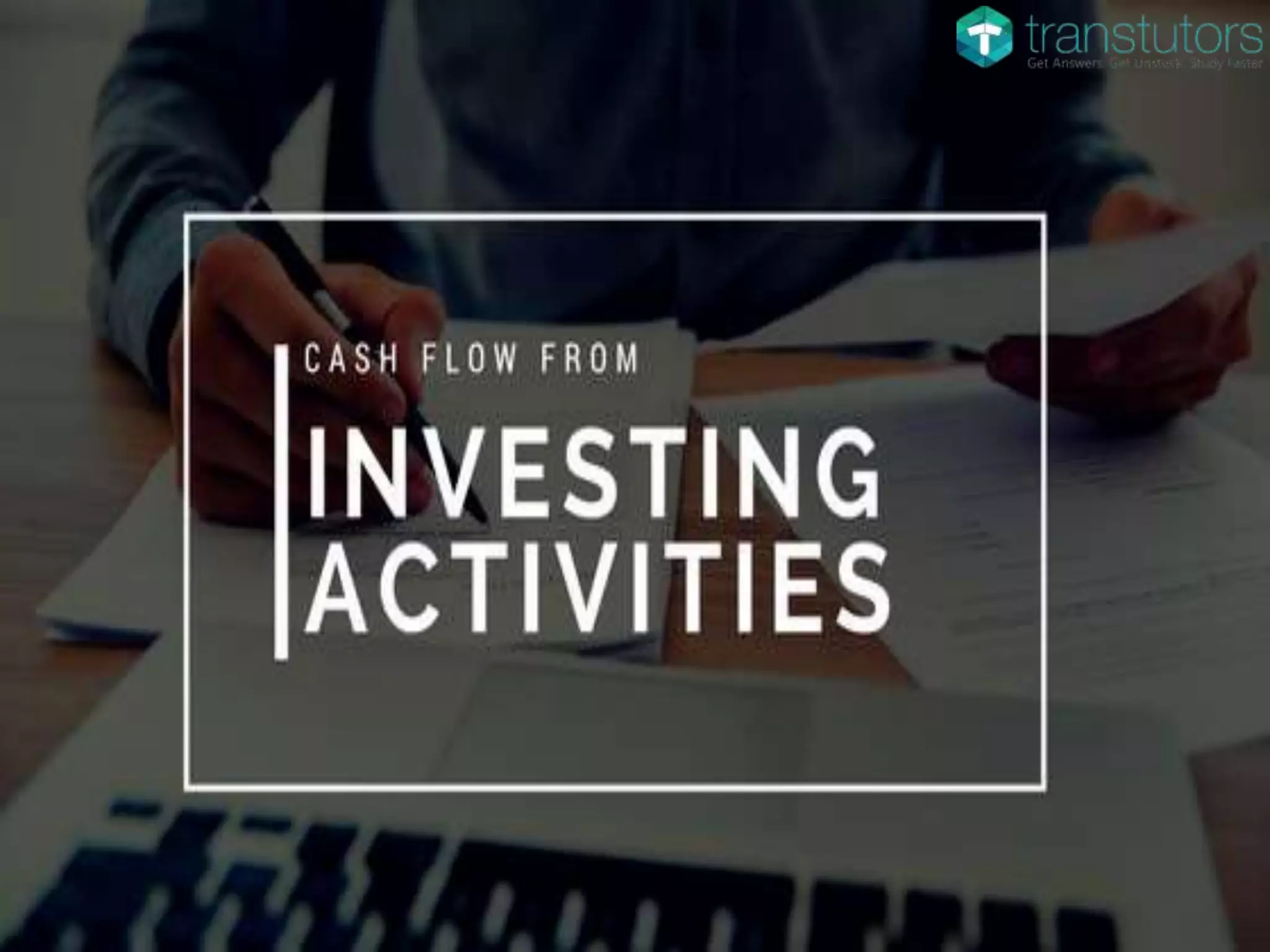 Investing Activities | Accounting | PPTX