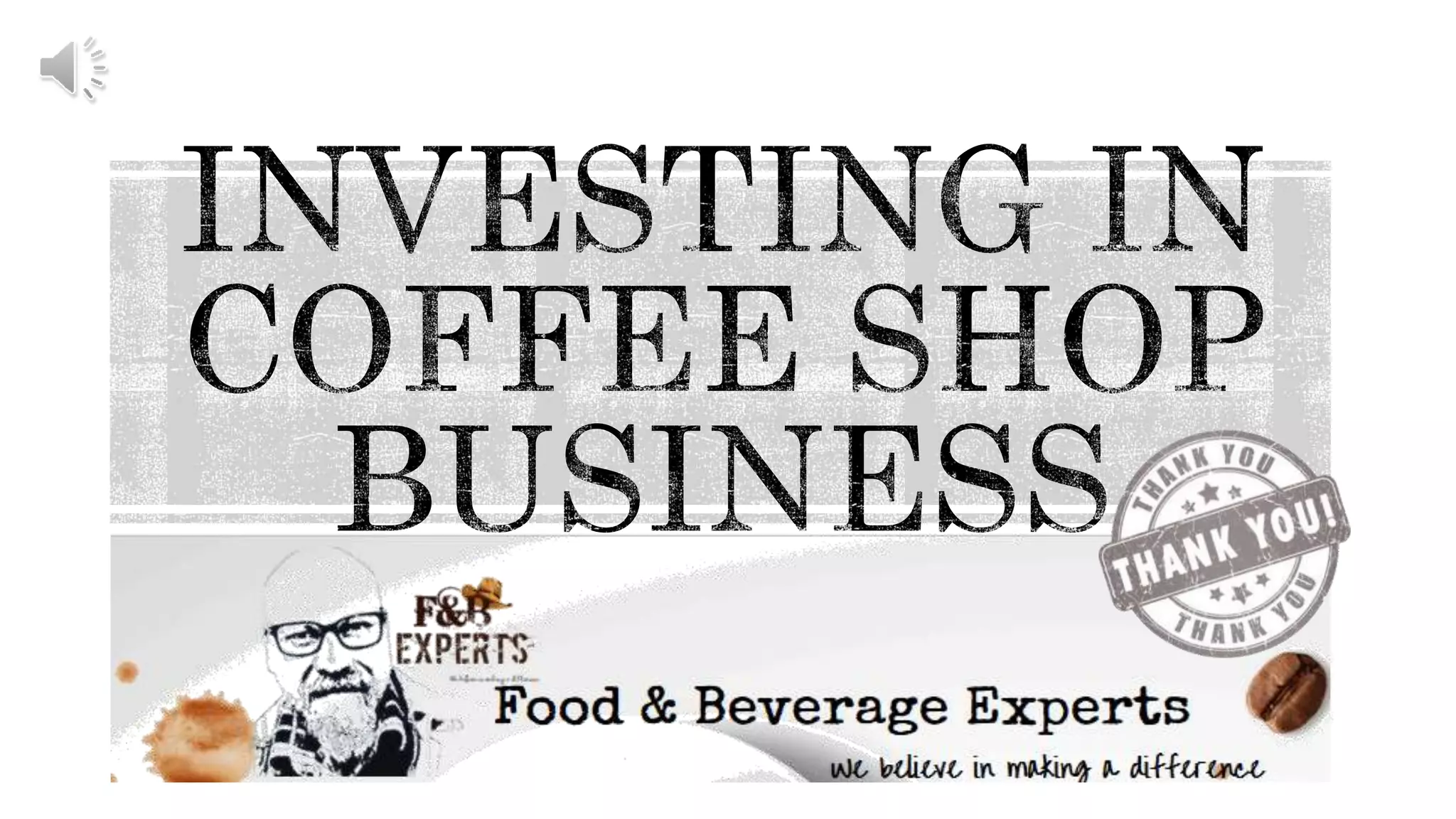 Investing in Coffee Shop Business | PPTX