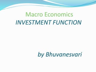 MACRO ECONOMICS Investment | PPTX