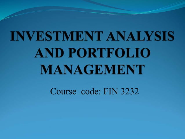 INVESTMENT ANALYSIS AND PORTFOLIO MANAGEMENT (1) 111 (1).pptx | Stocks ...