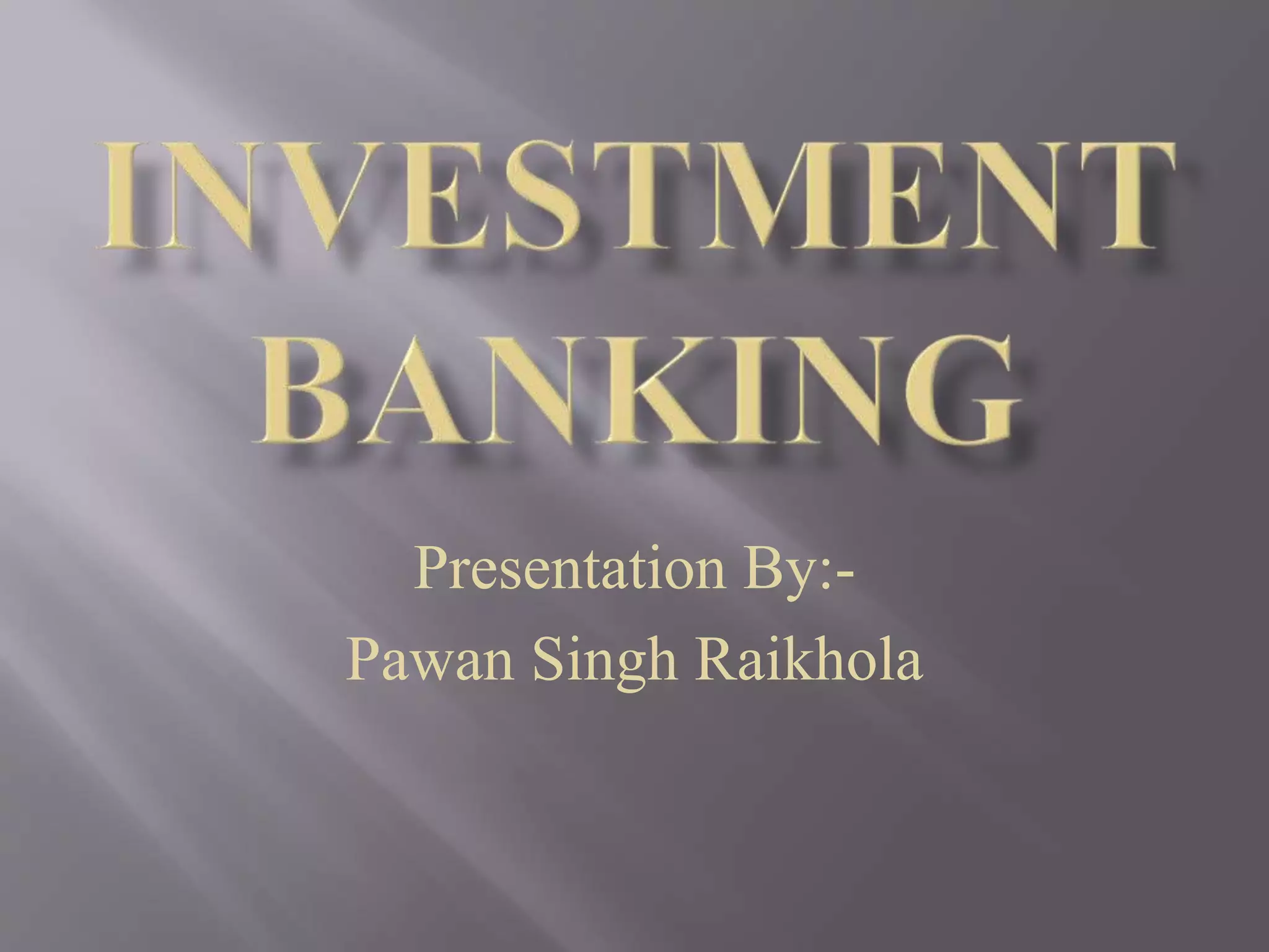 Investment banking | PPT
