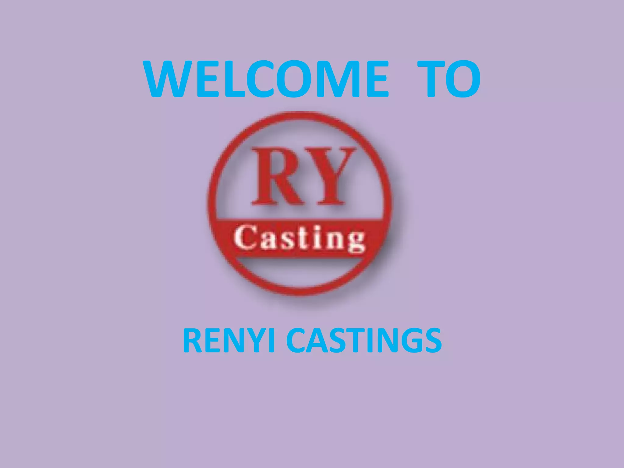 Iron Sand Casting Foundry- RENYI CASTINGS | PPT
