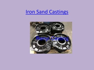 Iron Sand Casting Foundry- RENYI CASTINGS | PPTX