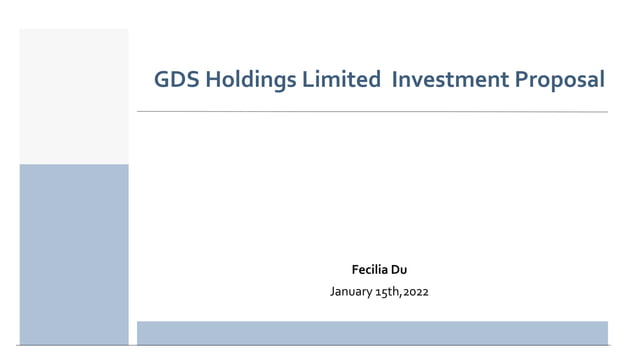 Investment proposal-GDS company | PPTX | Internet | Computing